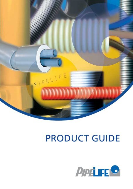 PRODUCT GUIDE - Pipelife Jet Stream Inc.