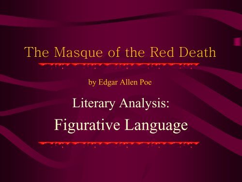 The Masque of the Red Death by Edgar Allen Poe - jflaherty1 ...