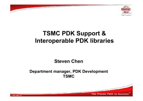TSMC PDK Support & Interoperable PDK libraries TSMC PDK Support & Interoperable PDK libraries