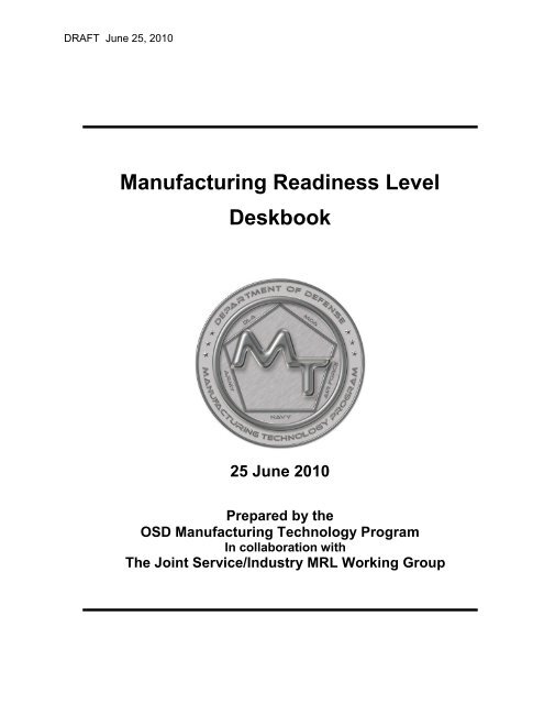Manufacturing Readiness Level Deskbook 25 June 2010 Prepared ...