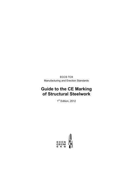 Guide to the CE Marking of Structural Steelwork