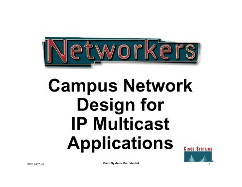 Campus Network Design for IP Multicast Applications - Shrubbery.net