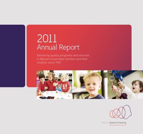 2011 Annual Report - Telethon Speech and Hearing