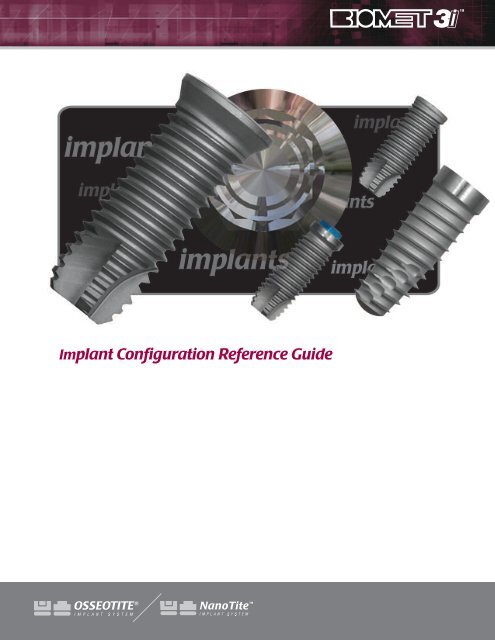 Implant Configuration Reference Guide - Biomet 3i