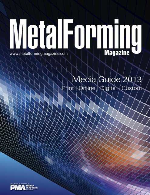 Media Guide 2013 - Metalforming Magazine
