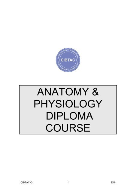 ANATOMY & PHYSIOLOGY DIPLOMA COURSE ANATOMY & PHYSIOLOGY DIPLOMA COURSE