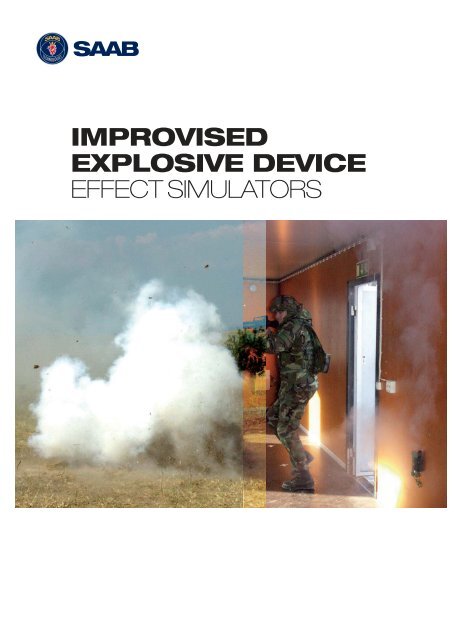 IMPROVISED EXPLOSIVE DEVICE EFFECT SIMULATORS - Saab