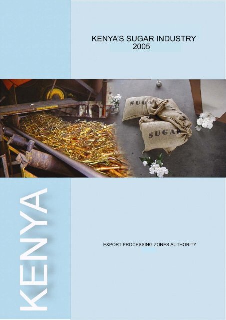 Kenya's Sugar Industry, 2005 - Export Processing Zones Authority