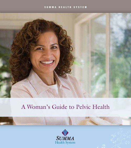 A Woman's Guide to Pelvic Health - Summa Health System