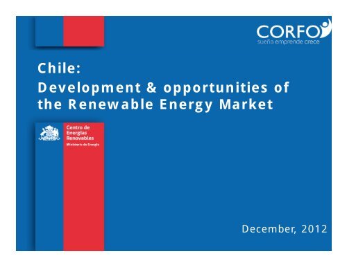 Chile Development and Opportunities - Renewable Energy Market