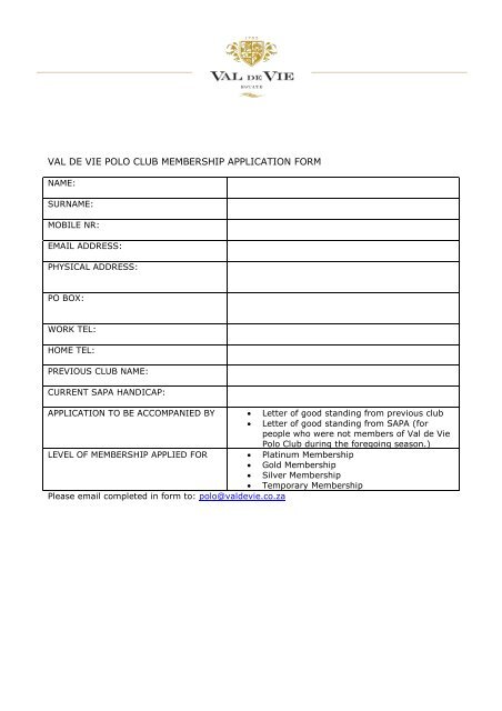 VAL DE VIE POLO CLUB MEMBERSHIP APPLICATION FORM