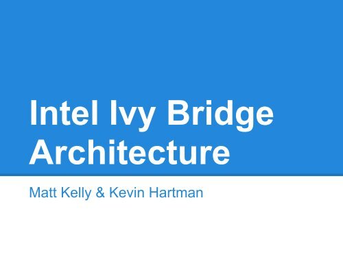 Intel Ivy Bridge Architecture