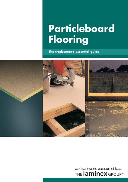 Particleboard Flooring - Trade Essentials - The Laminex Group