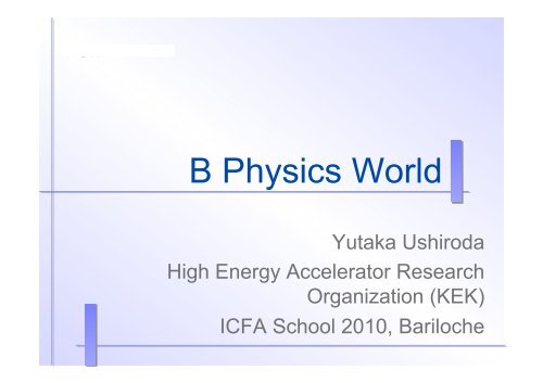 B Physics World