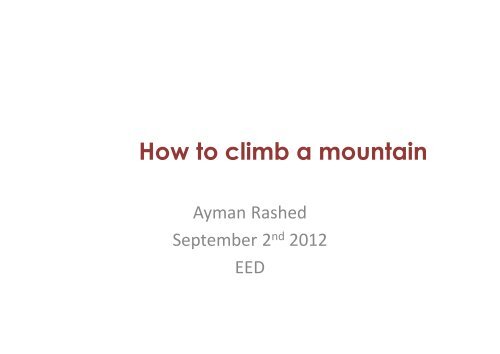 How to Climb a Mountain - By Ayman Rashed