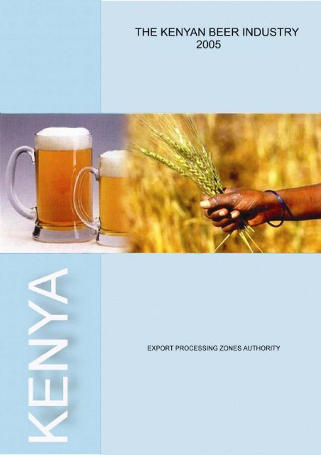 The Kenyan Beer Industry, 2005 - Export Processing Zones Authority
