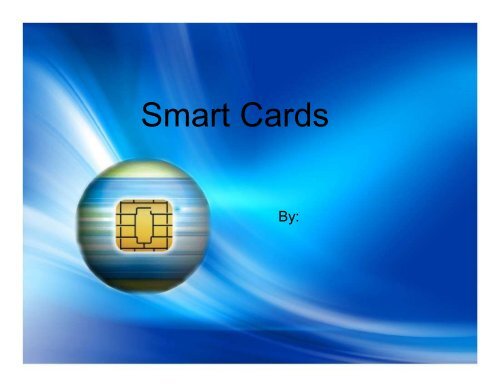 Smart Cards (Presentation) - Bridges to Computing