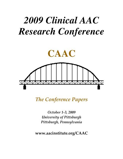 2009 Clinical AAC Research Conference CAAC - AAC Institute