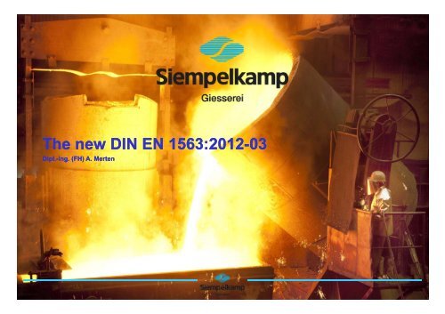 The new DIN EN 1563:2012-03 - CastTec 2012
