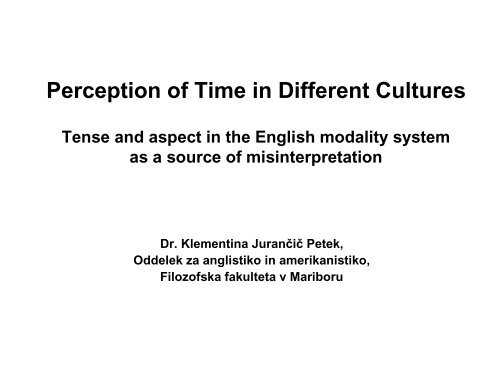 Perception of Time in Different Cultures Tense and aspect in the ...