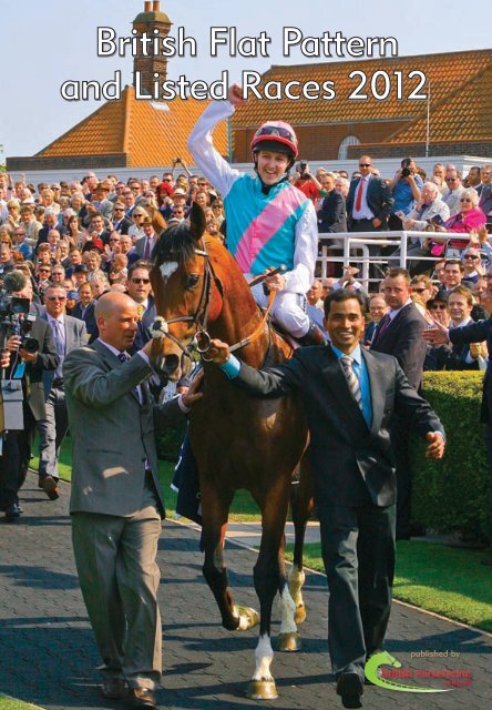 Flat Pattern and Listed Race Book 2012 - British Horseracing Authority