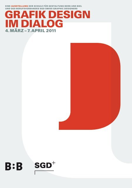 GRAFIK DESIGN IM DIALOG - SGD Swiss Graphic Designers