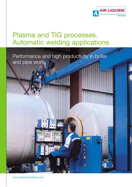 Plasma and TIG processes. Automatic welding applications