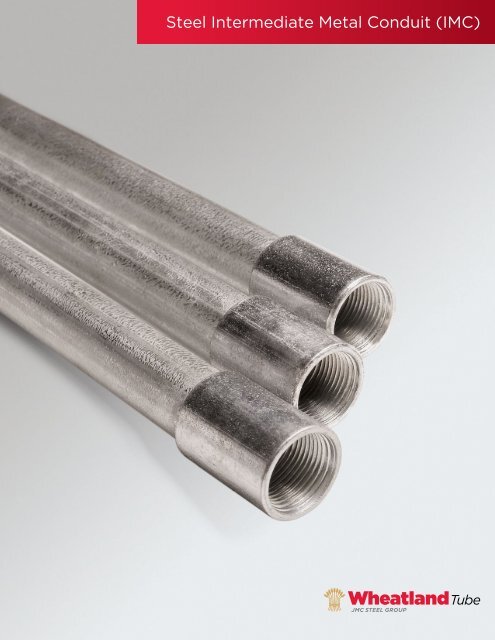Steel Intermediate Metal Conduit (IMC) - Wheatland Tube
