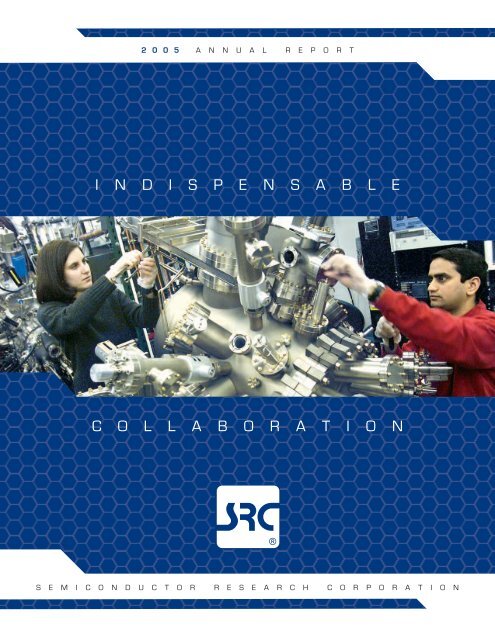 SRC 2005 Annual Report - Semiconductor Research Corporation