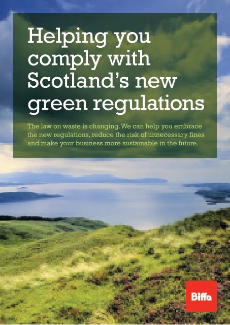Scotland's new green regulations. Download our brochure on ... - Biffa
