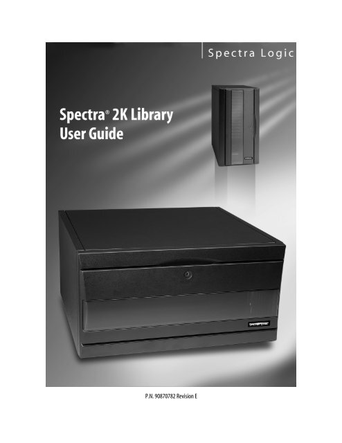 Spectra 2K User Guide - Spectra Logic