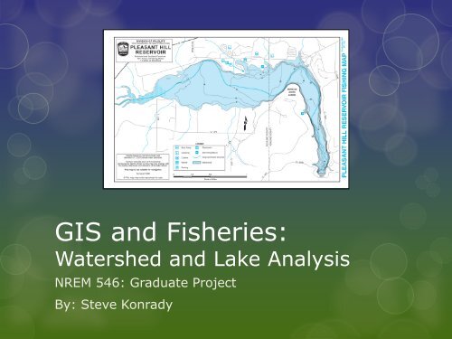 GIS and Fisheries: Watershed and Lake Analysis