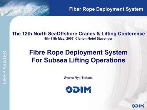 Fiber Rope Deployment System
