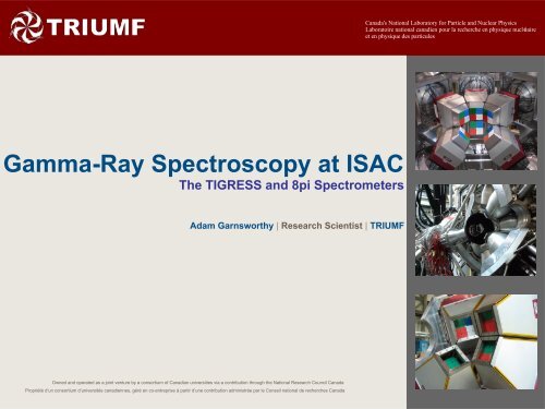 Gamma-Ray Spectroscopy at ISAC - Triumf