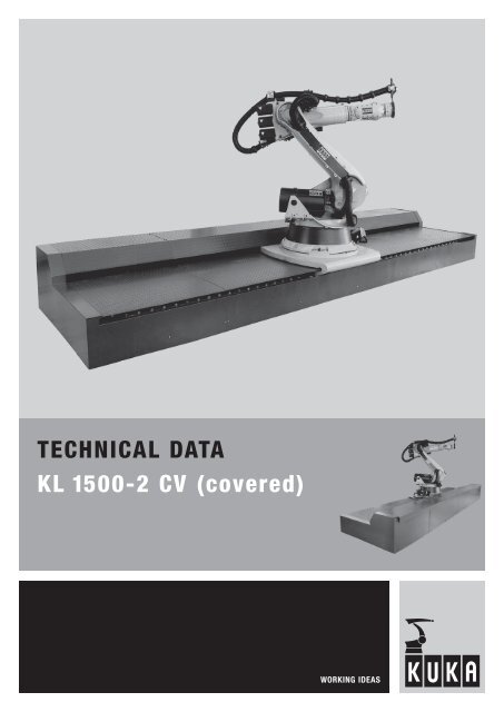 TECHNICAL DATA KL 1500-2 CV (covered) - KUKA Robotics