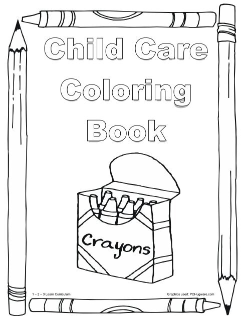 Child Care Coloring Book - 1 - 2 - 3 Learn Curriculum