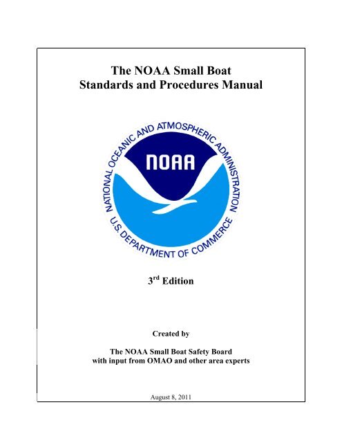 The NOAA Small Boat Standards and Procedures Manual, 3rd Edition