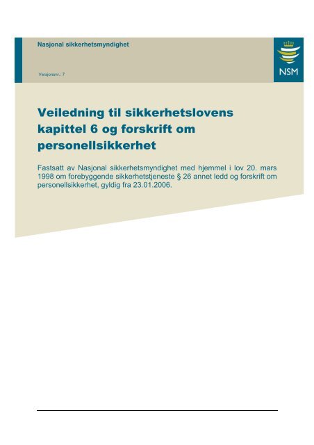 Veiledning til sikkerhetslovens kapittel 6 og forskrift om ... - NSM
