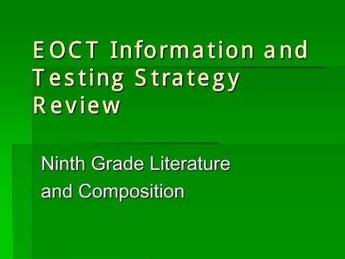 EOCT Information and Testing Strategy Review