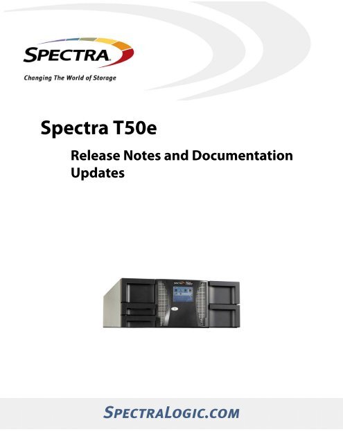 Spectra T50e Library Release Notes and Documentation Updates