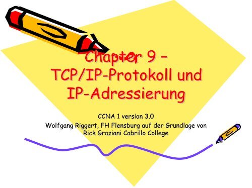 CCNA 1 Module 9 TCP/IP Protocol Suite and IP Addressing