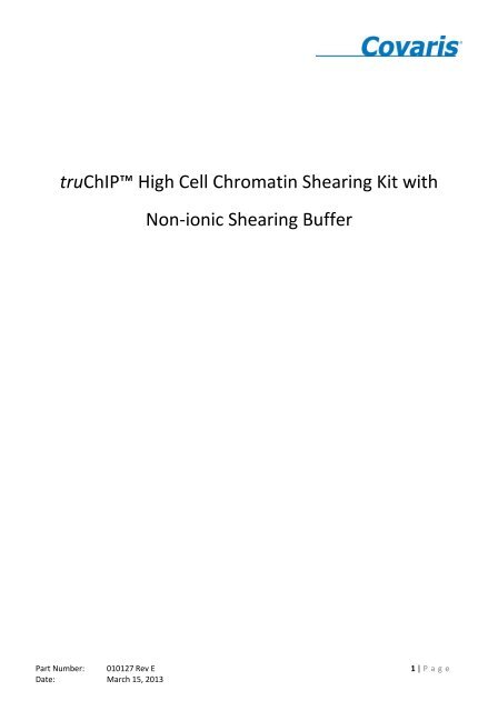 truChIPâ ¢ High Cell Chromatin Shearing Kit with Non-ionic ... - Covaris