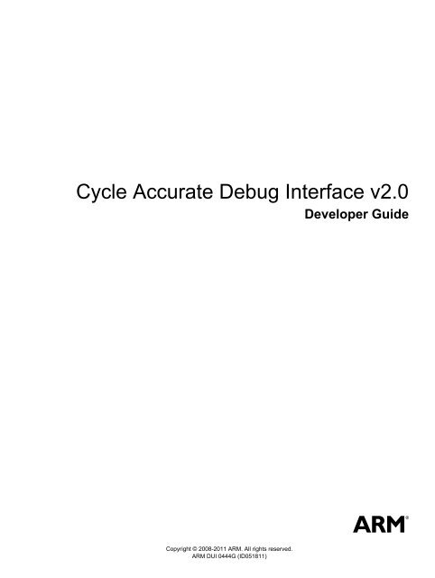 Cycle Accurate Debug Interface v2.0 Developer Guide - ARM ...