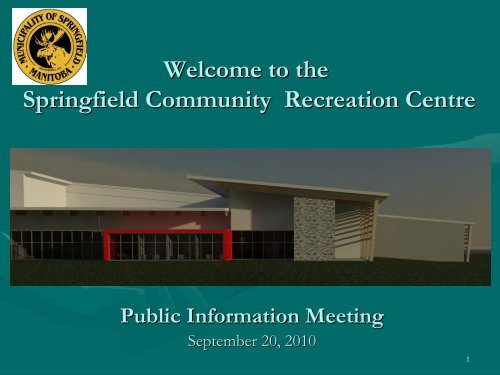 the Springfield Community Recreation Centre Public Information ...