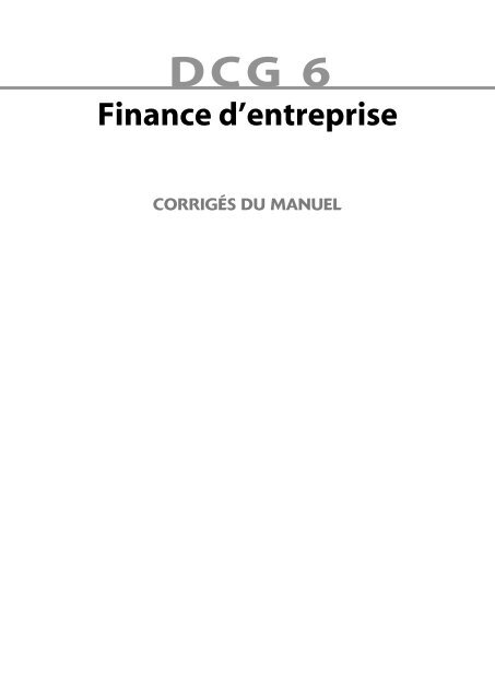 CORRIGÃ S DU MANUEL DCG 6 Finance d'entreprise - Dunod