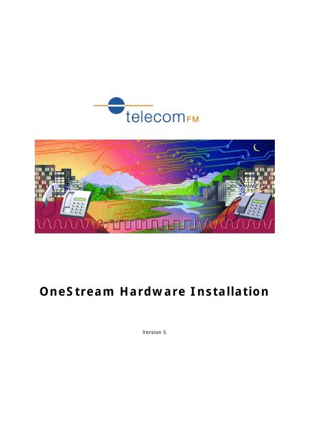 OneStream Hardware Installation - TelecomFM