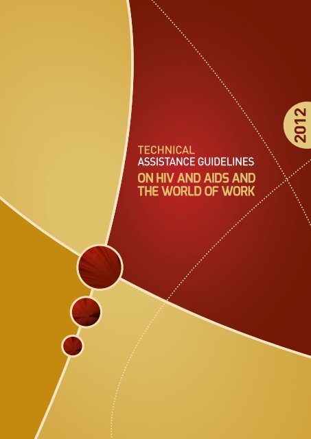 Technical Assistance Guidelines on HIV and AIDS and the World of ...