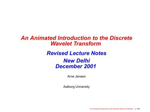 An Animated Introduction To The Discrete Wavelet Transform