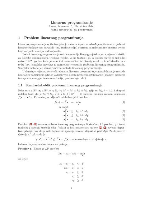 Linearno programiranje 1 Problem linearnog programiranja