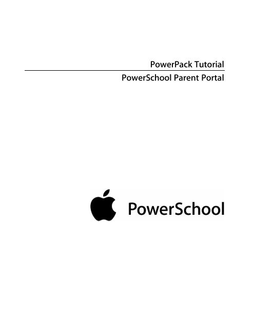 PowerPack Tutorial PowerSchool Parent Portal